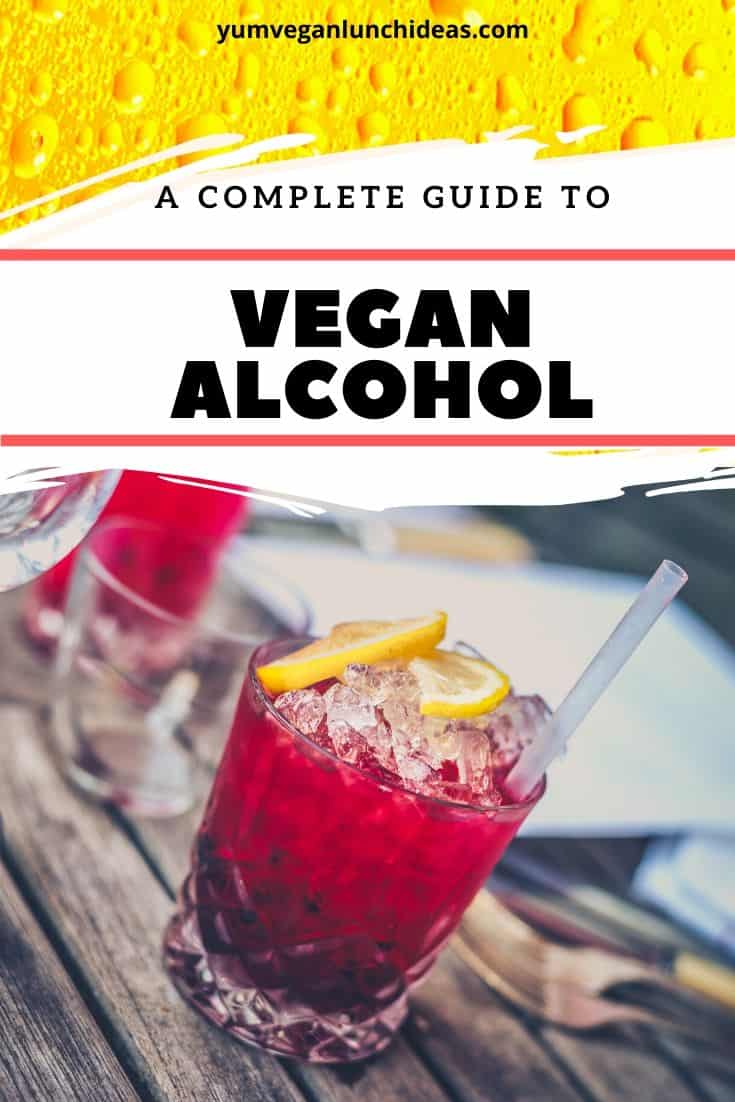 The Ultimate Guide to Vegan Alcohol - Yum Vegan Blog
